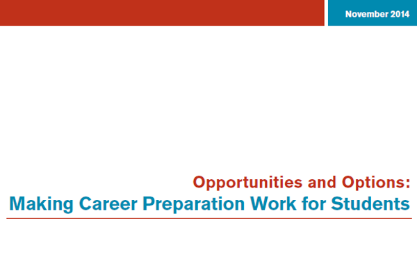 Opportunities and Options: Making Career Preparation Work for Students ...